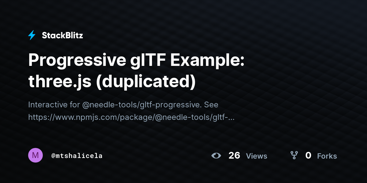 Progressive glTF Example: three.js (duplicated) - StackBlitz