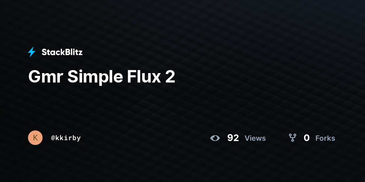 Gmr Simple Flux 2 - StackBlitz