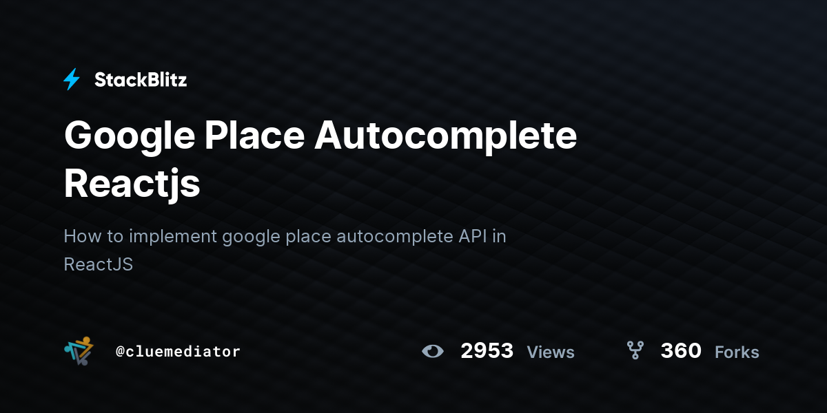 Google Place Autocomplete Reactjs - StackBlitz Google Place Autocomplete Reactjs - StackBlitz