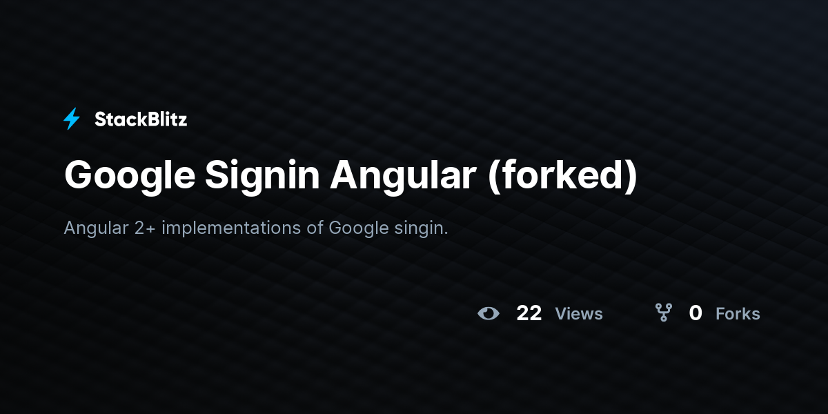 Google Signin Angular (forked) - StackBlitz