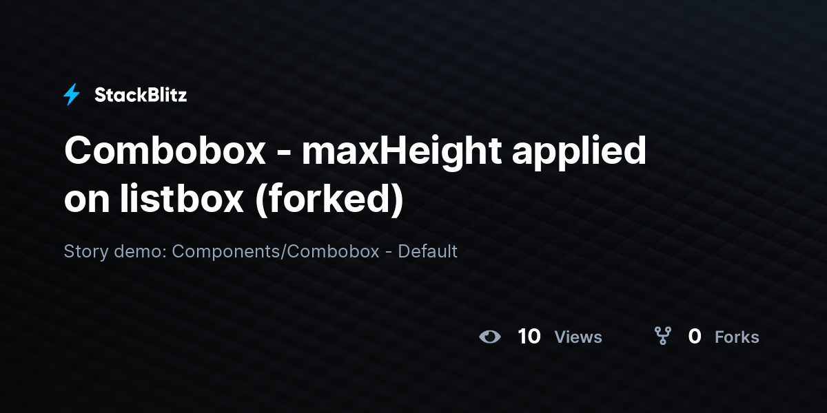 Combobox - maxHeight applied on listbox (forked) - StackBlitz