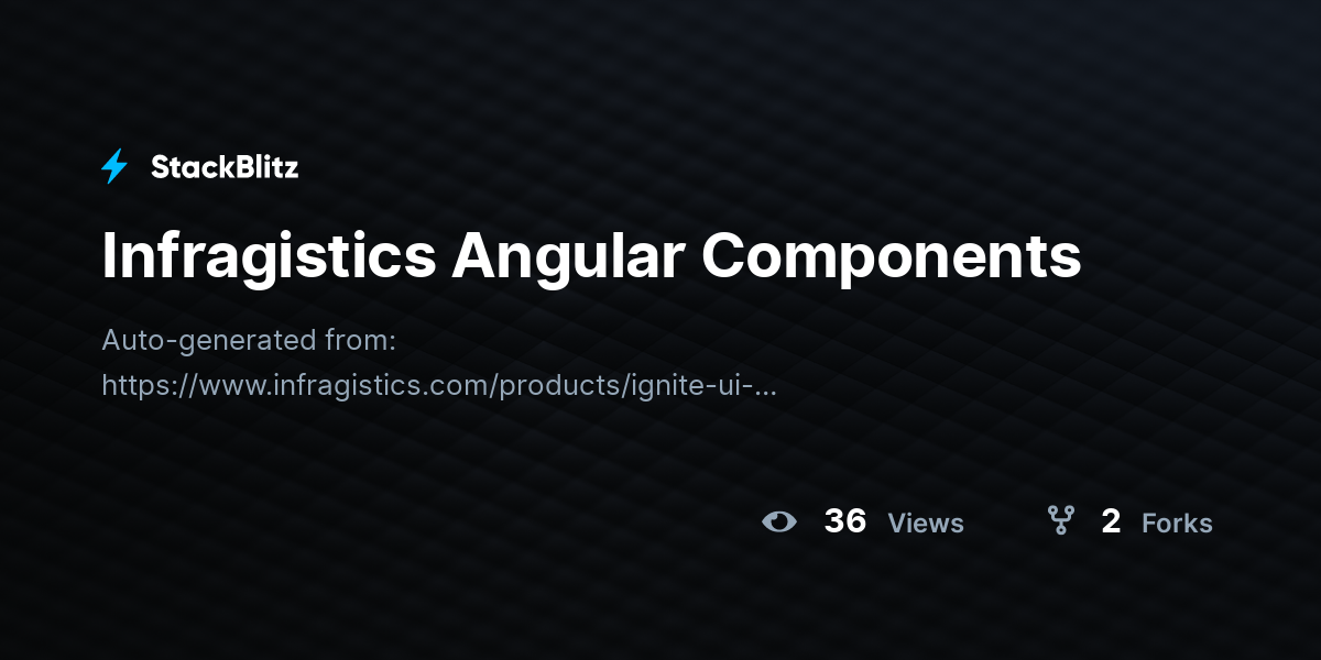 Infragistics Angular Components - StackBlitz