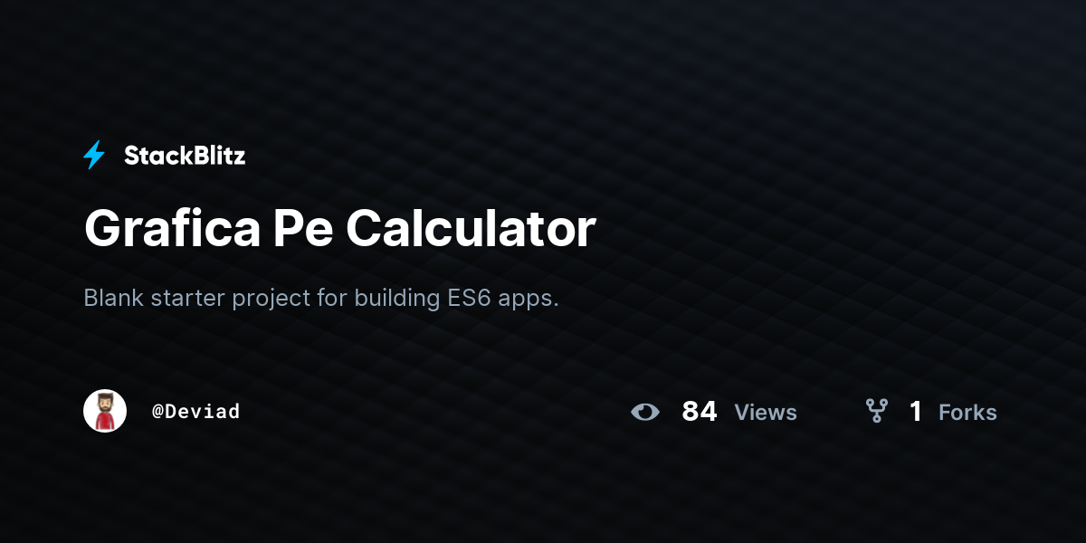 Grafica Pe Calculator - StackBlitz