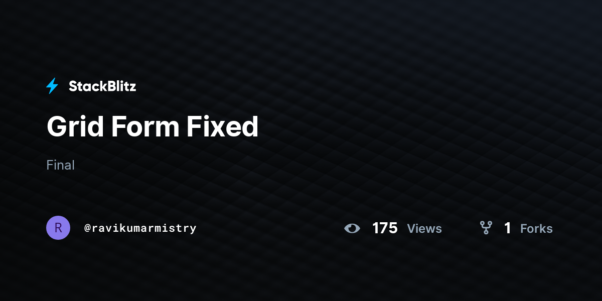Grid Form Fixed - StackBlitz