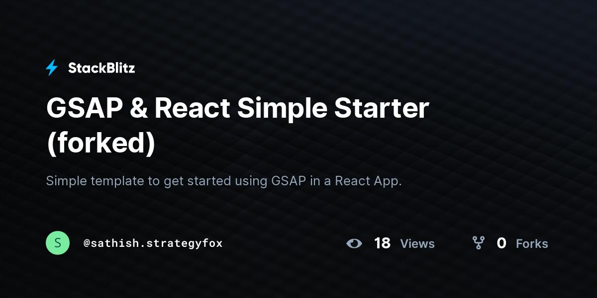 GSAP & React Simple Starter (forked) - StackBlitz
