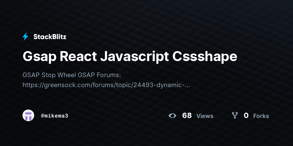 Gsap React Javascript Cssshape Stackblitz 8158