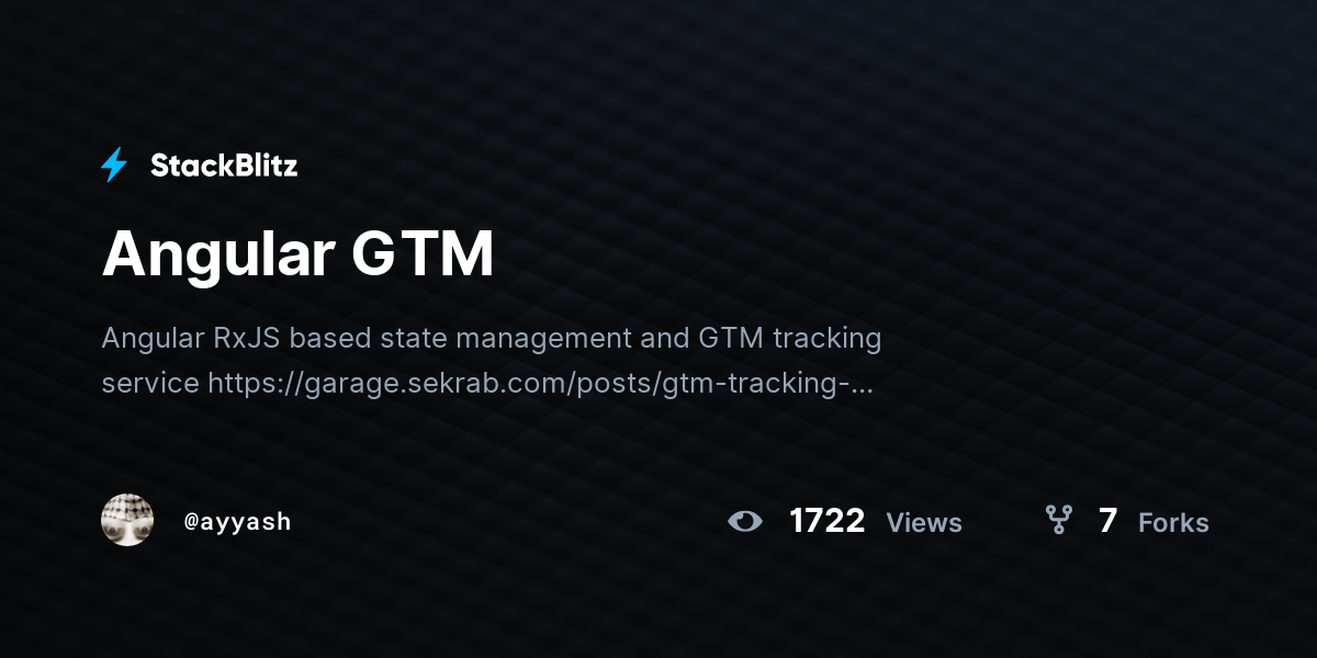 Angular GTM - StackBlitz