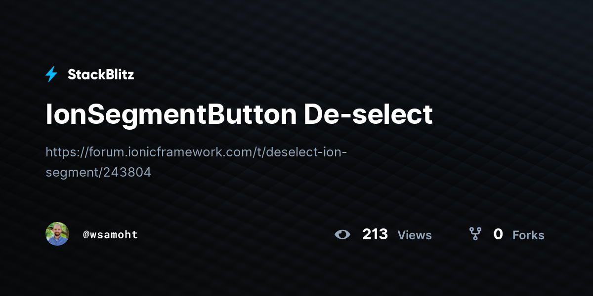 IonSegmentButton De-select - StackBlitz
