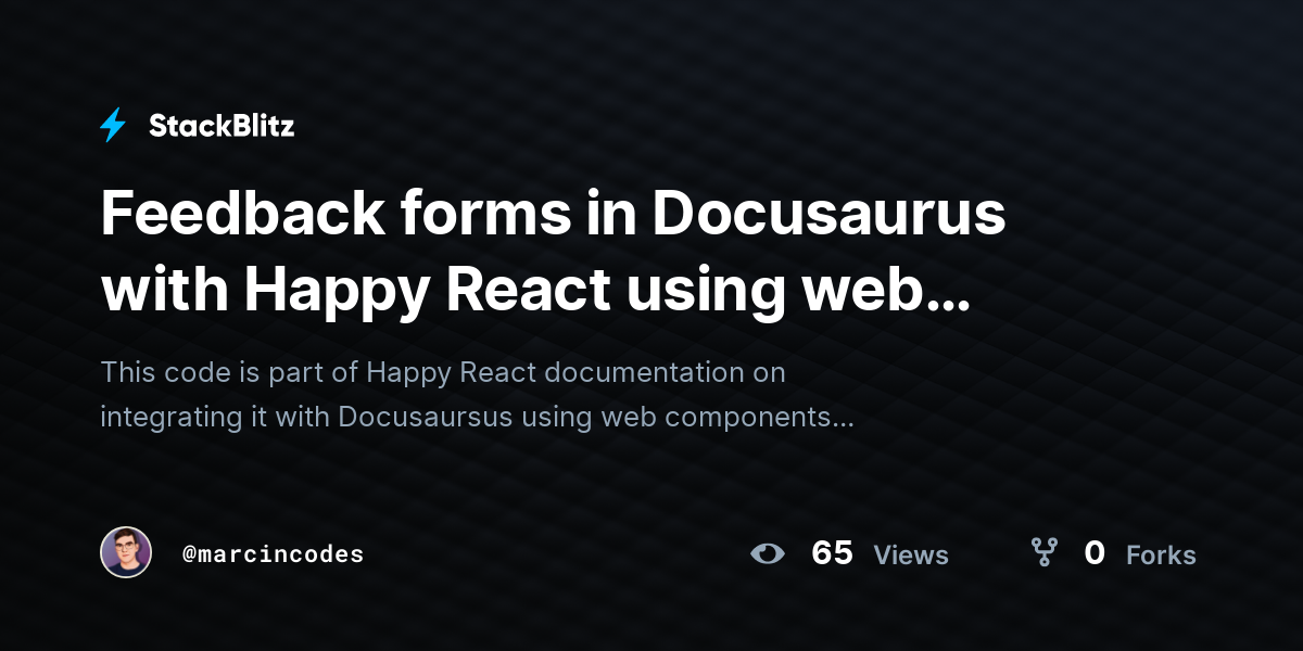 Feedback forms in Docusaurus with Happy React using web components ... Feedback forms in Docusaurus with Happy React using web components ...