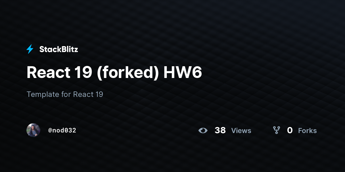 React 19 (forked) HW6 - StackBlitz