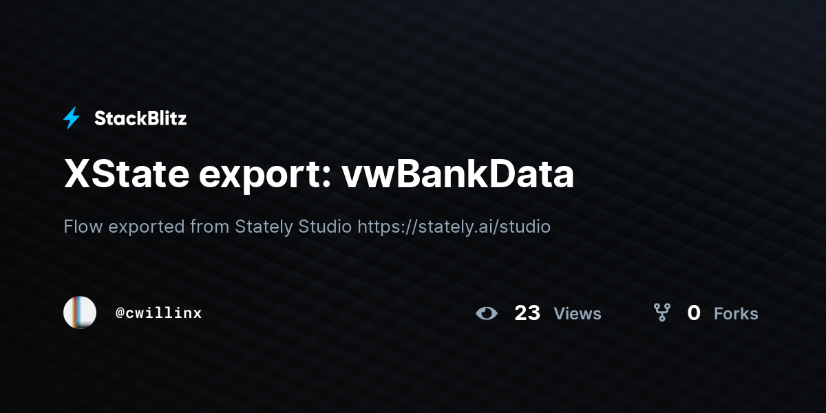 XState export: vwBankData - StackBlitz