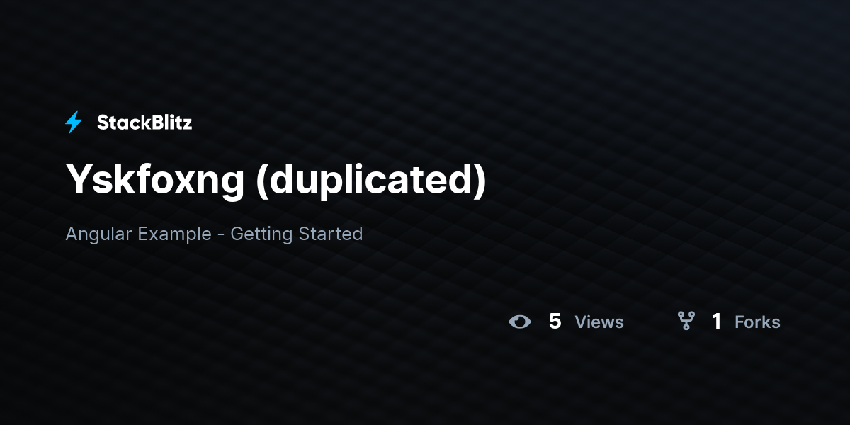 Yskfoxng (duplicated) - StackBlitz