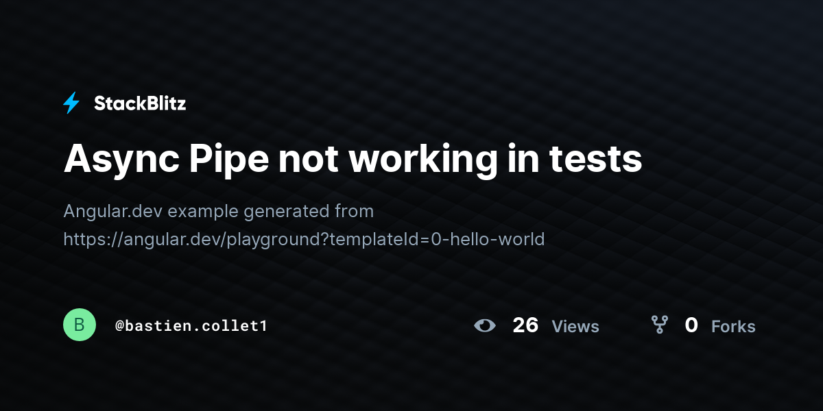 Async Pipe not working in tests - StackBlitz