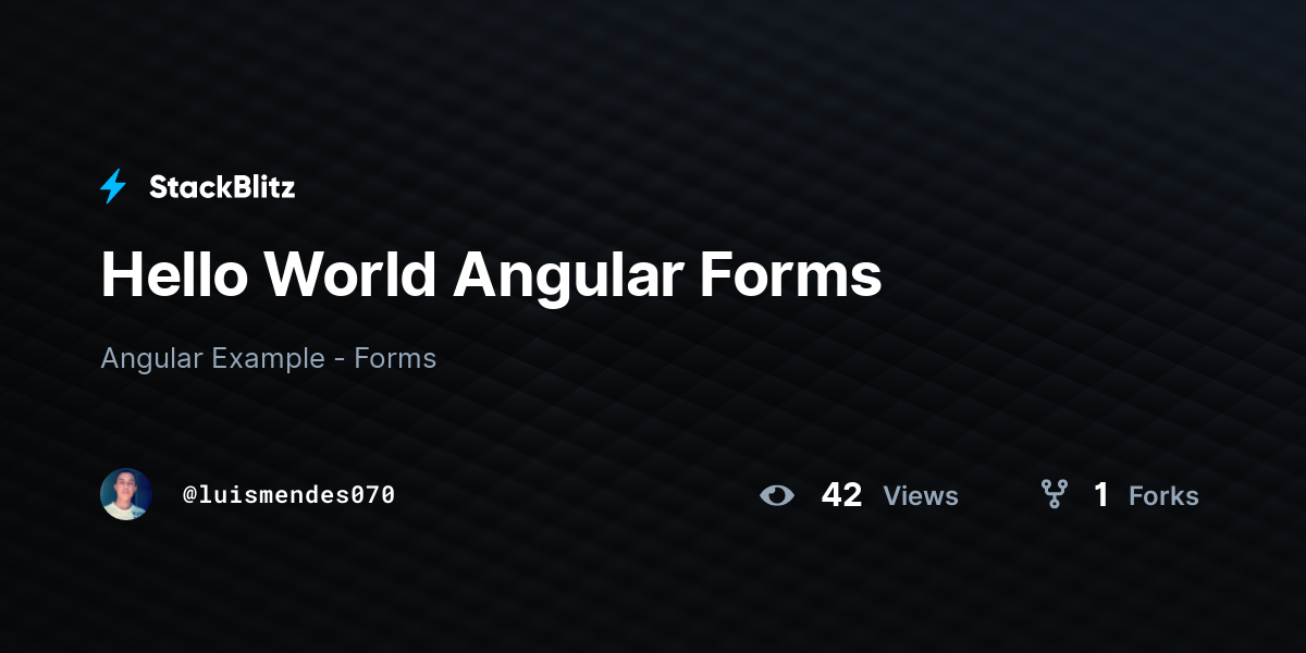 Hello World Angular Forms - StackBlitz Hello World Angular Forms - StackBlitz