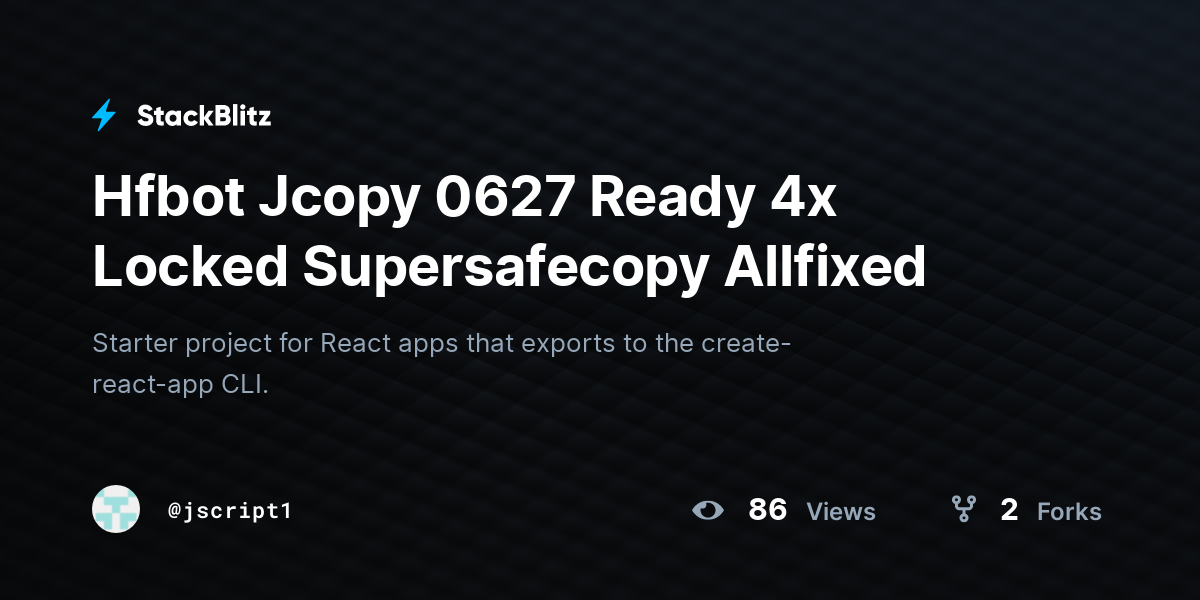 Hfbot Jcopy 0627 Ready 4x Locked Supersafecopy Allfixed - StackBlitz