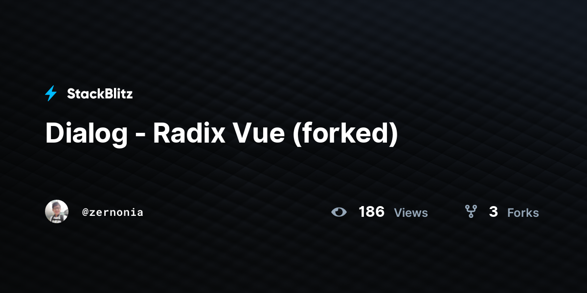 Dialog - Radix Vue (forked) - StackBlitz