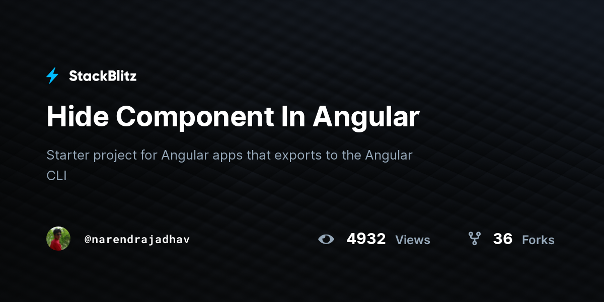Hide Component In Angular - StackBlitz Hide Component In Angular - StackBlitz