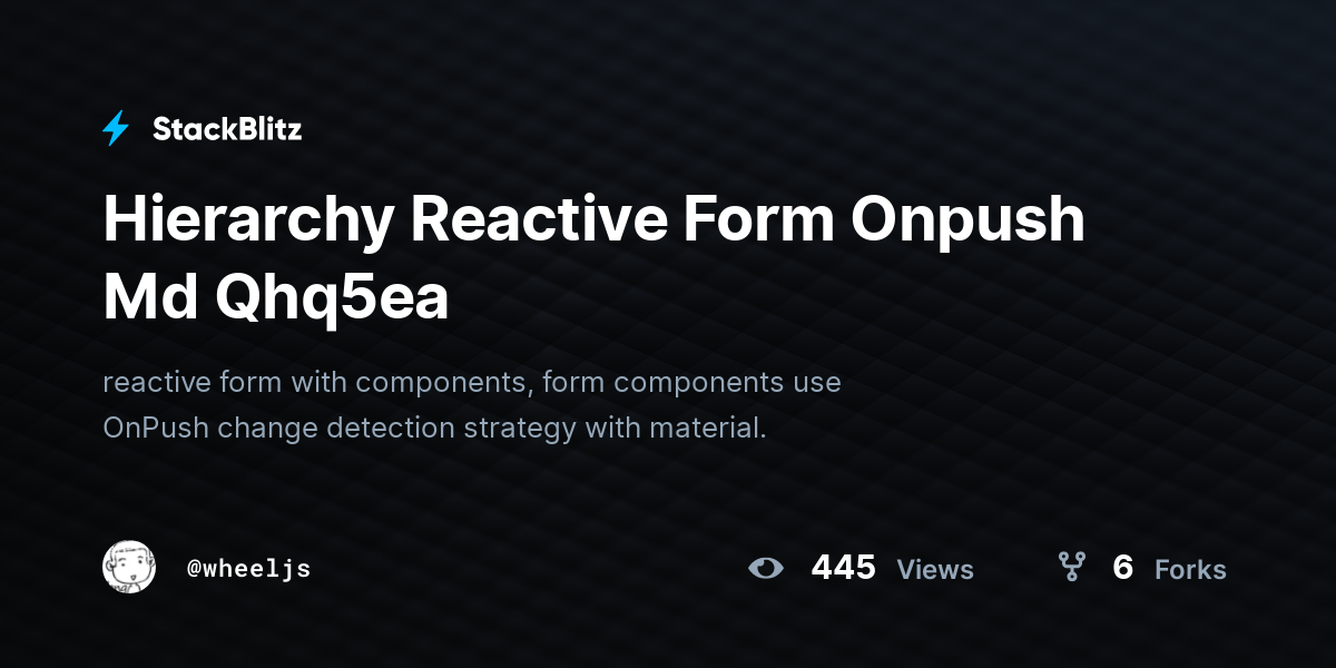 Hierarchy Reactive Form Onpush Md Qhq5ea - StackBlitz Hierarchy Reactive Form Onpush Md Qhq5ea - StackBlitz