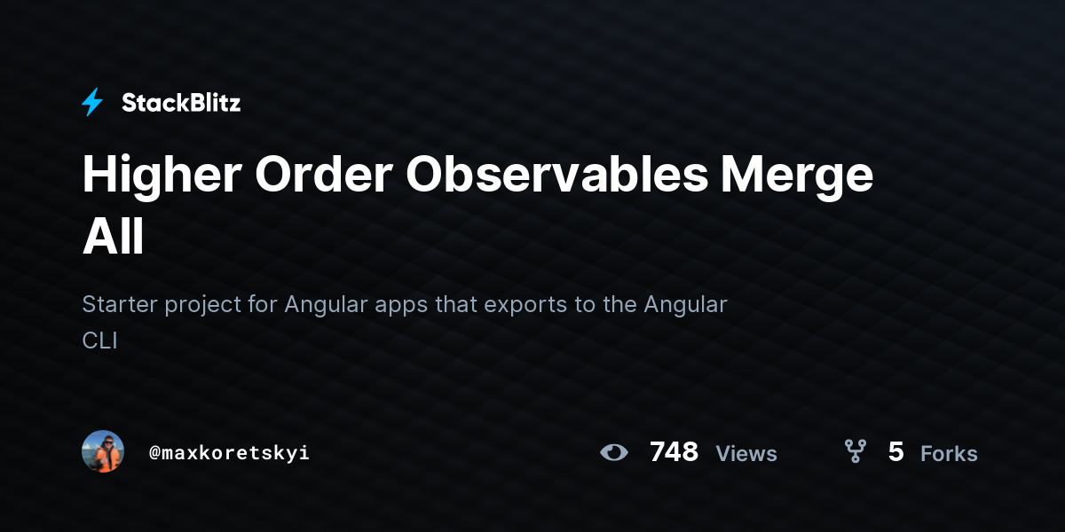 Higher Order Observables Merge All - StackBlitz
