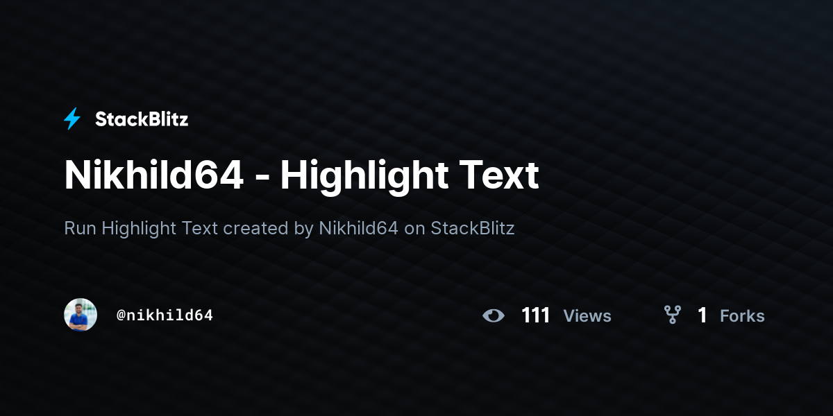 Nikhild64 - Highlight Text - StackBlitz Nikhild64 - Highlight Text - StackBlitz