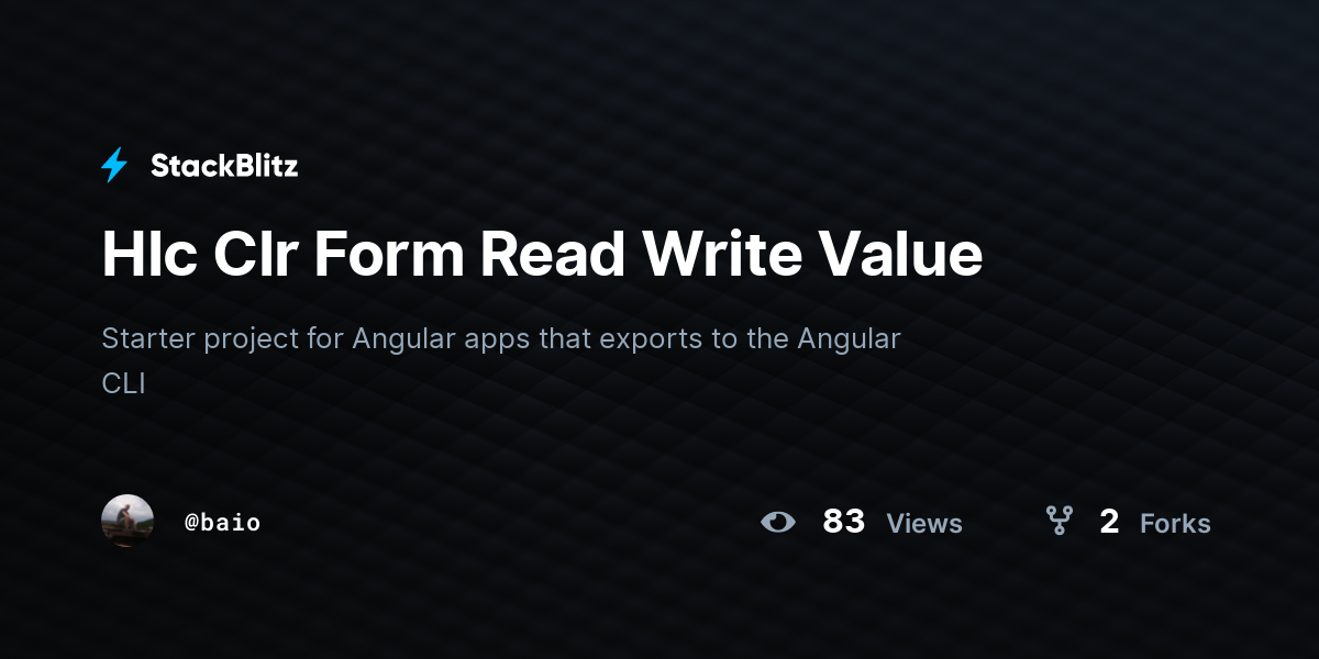 Hlc Clr Form Read Write Value - StackBlitz Hlc Clr Form Read Write Value - StackBlitz