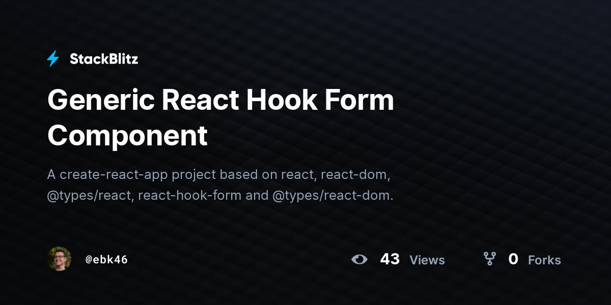 Generic React Hook Form Component - StackBlitz