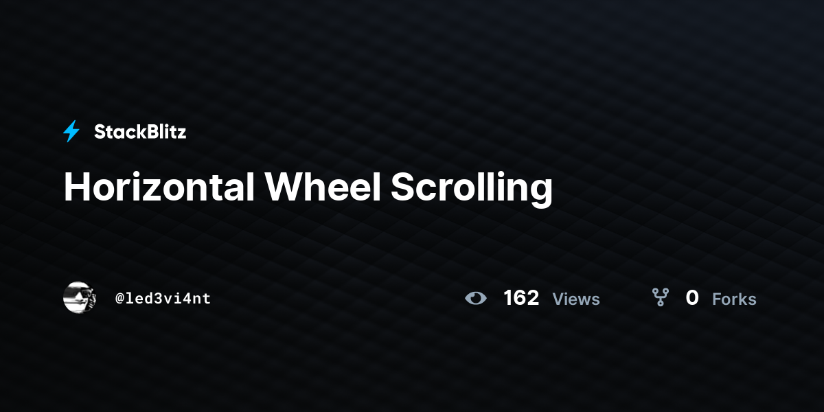 Horizontal Wheel Scrolling - StackBlitz Horizontal Wheel Scrolling - StackBlitz
