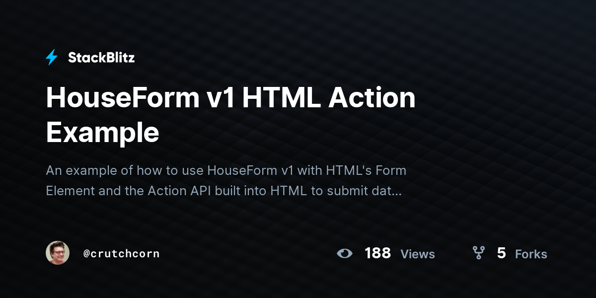 HouseForm v1 HTML Action Example - StackBlitz