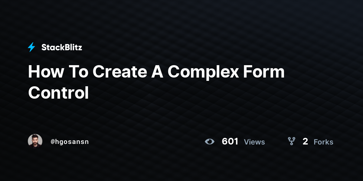 How To Create A Complex Form Control - StackBlitz