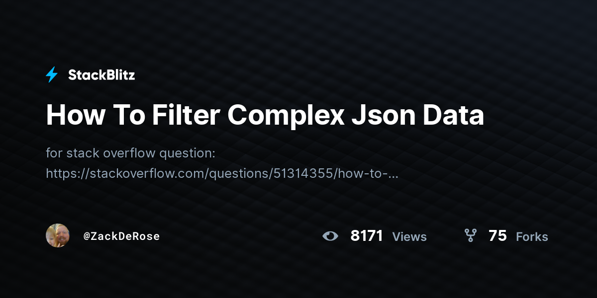 How To Filter Complex Json Data - StackBlitz
