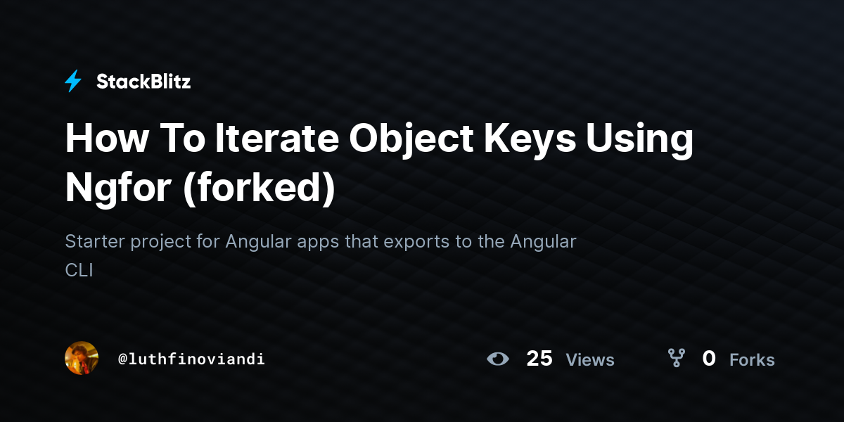 How To Iterate Object Keys Using Ngfor (forked) - StackBlitz