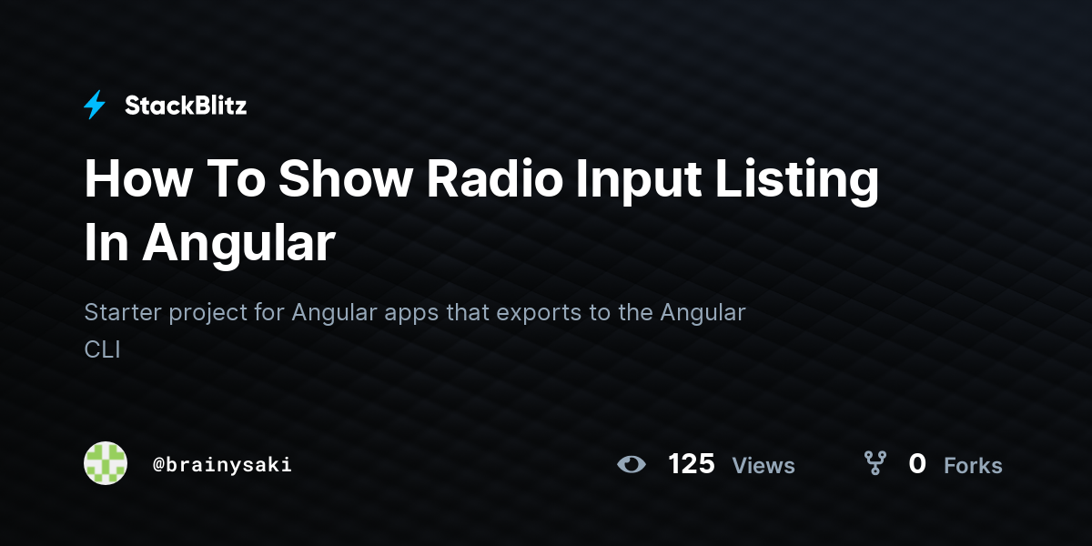 How To Show Radio Input Listing In Angular - StackBlitz
