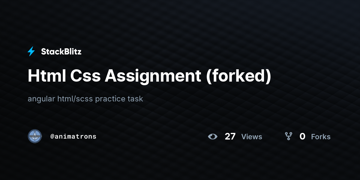 Html Css Assignment (forked) - StackBlitz Html Css Assignment (forked) - StackBlitz