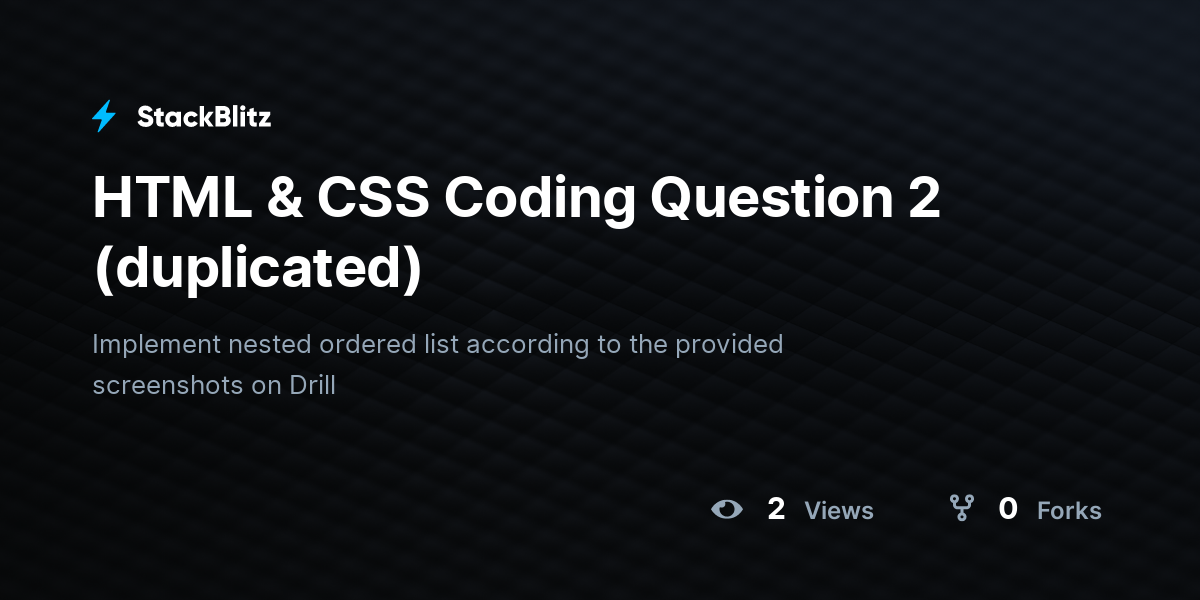 HTML & CSS Coding Question 2 (duplicated) - StackBlitz