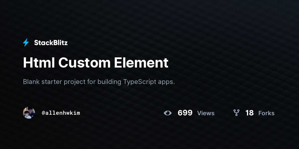 Html Custom Element - StackBlitz