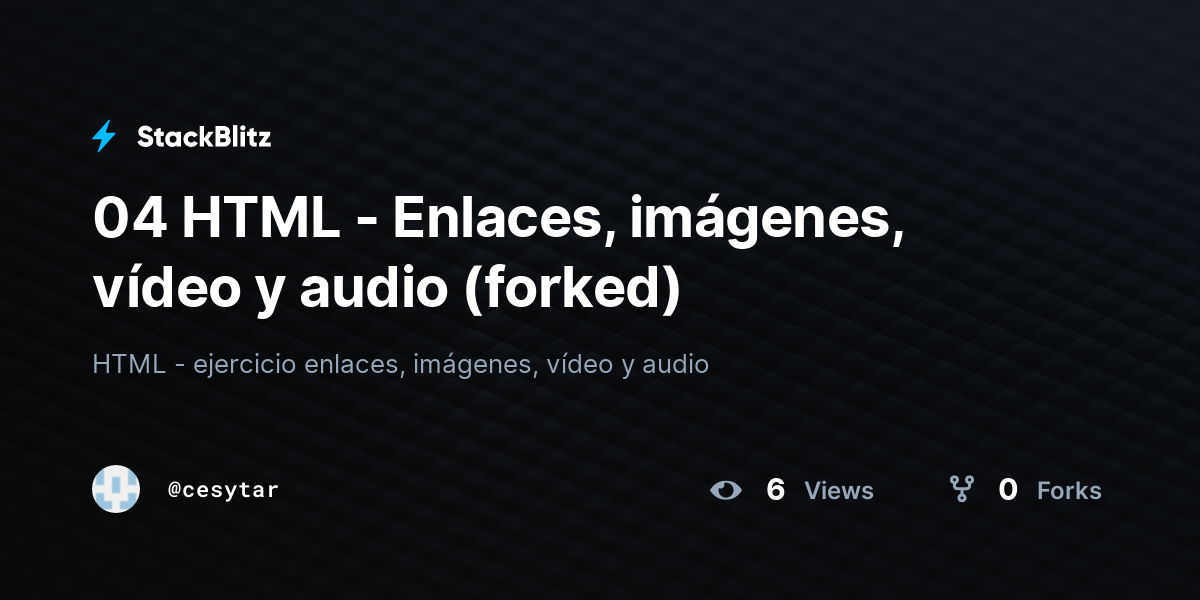 04 HTML - Enlaces, imágenes, vídeo y audio (forked) - StackBlitz