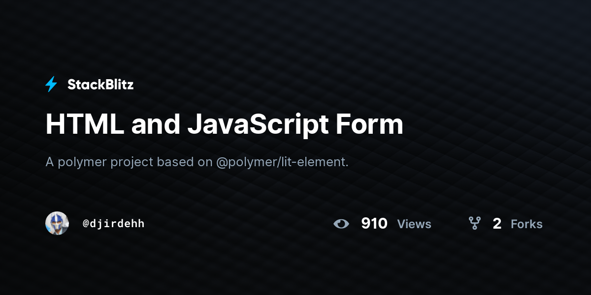 HTML and JavaScript Form - StackBlitz