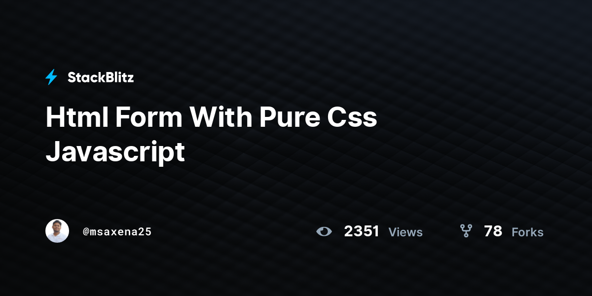 Html Form With Pure Css Javascript - StackBlitz