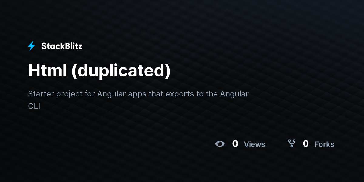 Html Duplicated Stackblitz