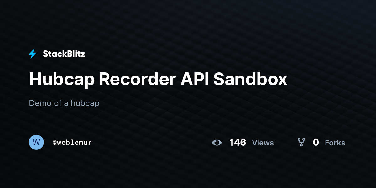 Hubcap Recorder API Sandbox - StackBlitz