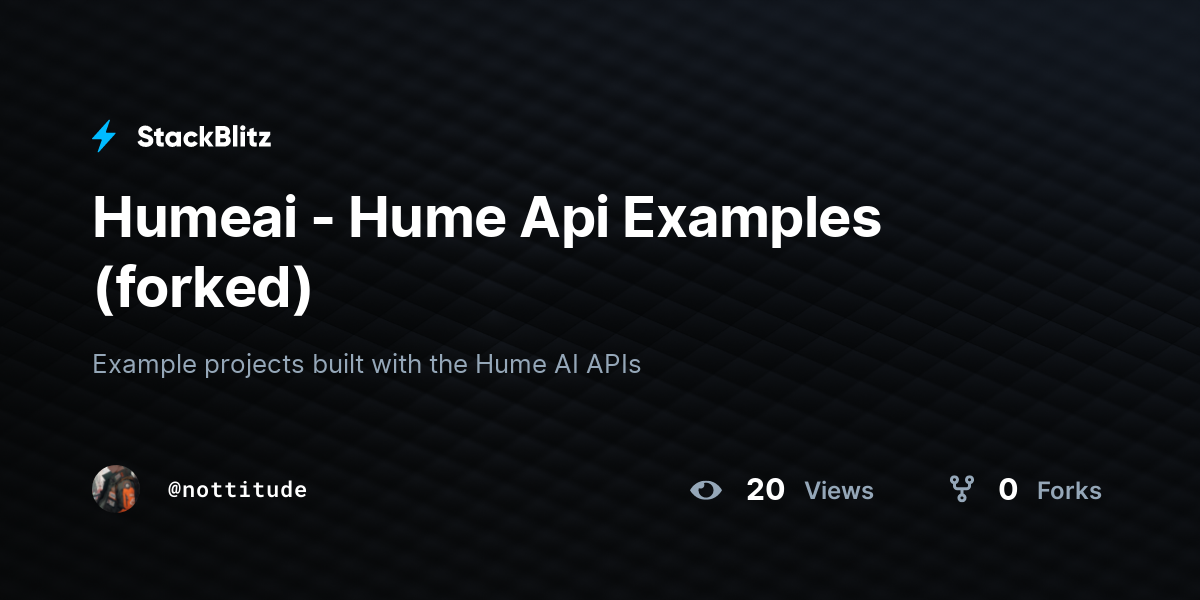 Humeai - Hume Api Examples (forked) - StackBlitz Humeai - Hume Api Examples (forked) - StackBlitz