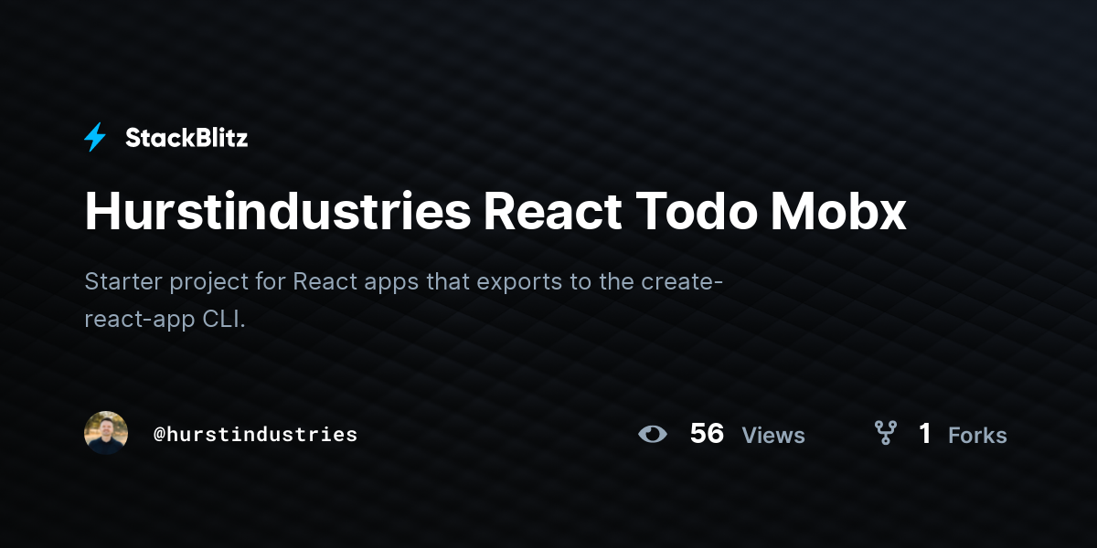 Hurstindustries React Todo Mobx - StackBlitz Hurstindustries React Todo Mobx - StackBlitz
