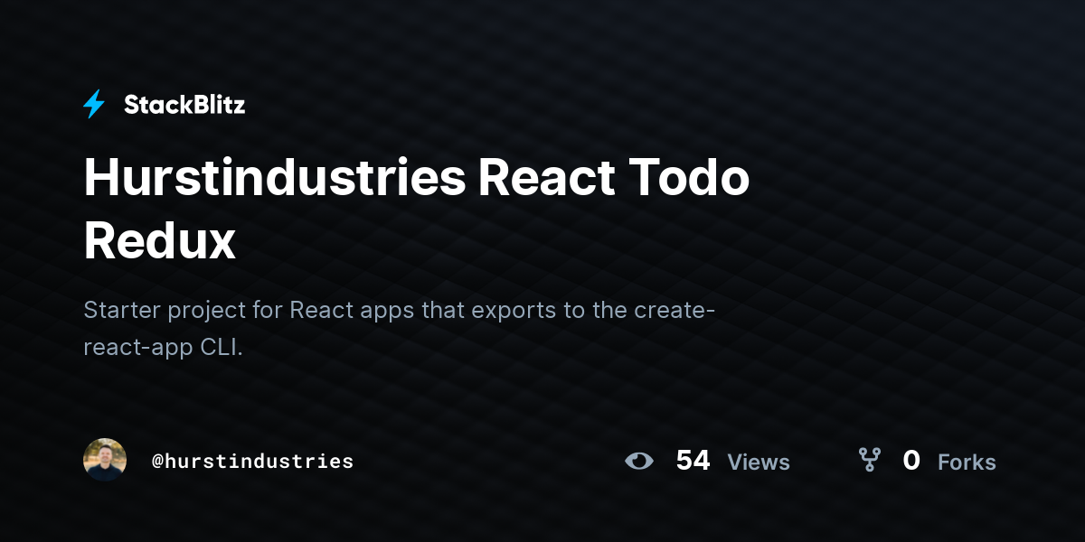 Hurstindustries React Todo Redux - StackBlitz Hurstindustries React Todo Redux - StackBlitz