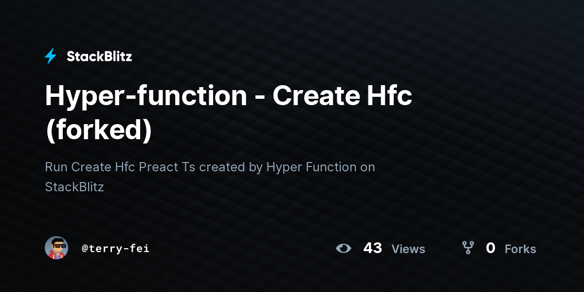 Hyper-function - Create Hfc (forked) - StackBlitz Hyper-function - Create Hfc (forked) - StackBlitz