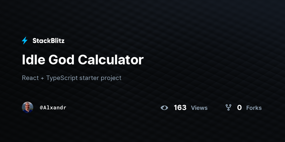 Idle God Calculator - StackBlitz