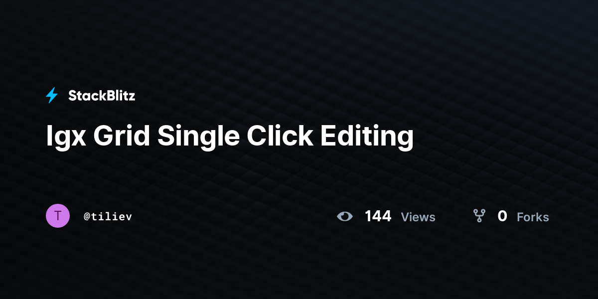 Igx Grid Single Click Editing - StackBlitz Igx Grid Single Click Editing - StackBlitz