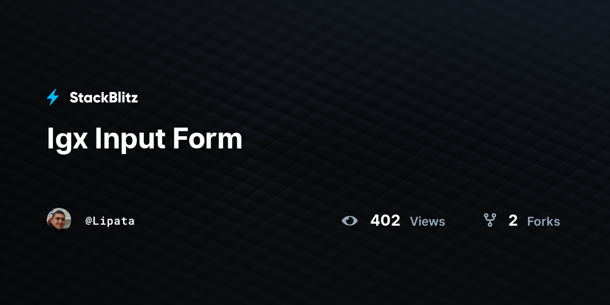 Igx Input Form - StackBlitz Igx Input Form - StackBlitz