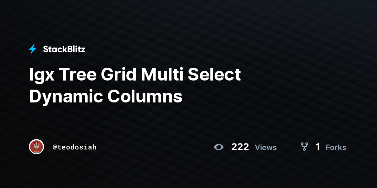 Igx Tree Grid Multi Select Dynamic Columns - StackBlitz