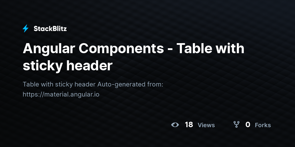 Angular Components - Table with sticky header - StackBlitz