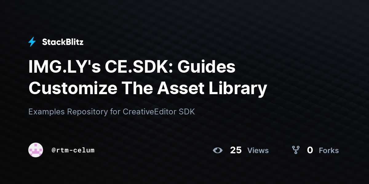 IMG.LY's CE.SDK: Guides Customize The Asset Library - StackBlitz